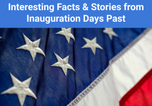 Interesting Facts & Stories from Inauguration Days Past - HelpTeaching.com