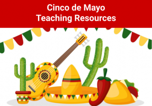 Celebrating Cinco de Mayo - HelpTeaching.com